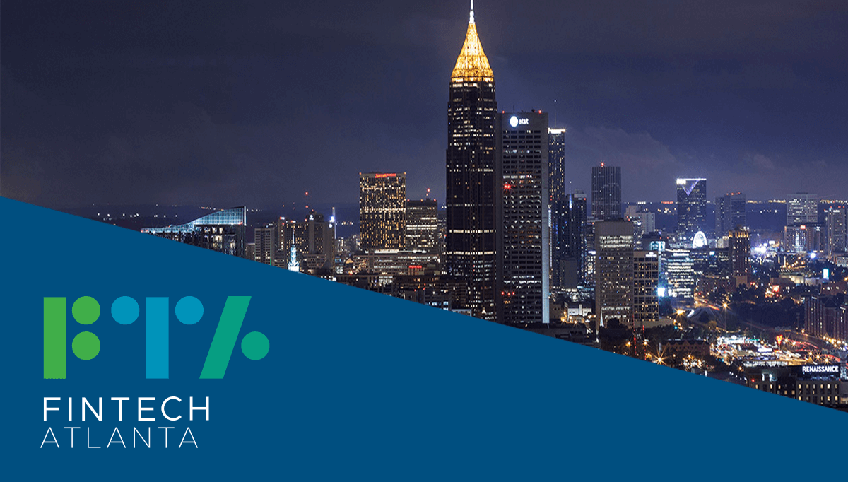 We're Making Atlanta the FinTech Capital of the World. Join Us.